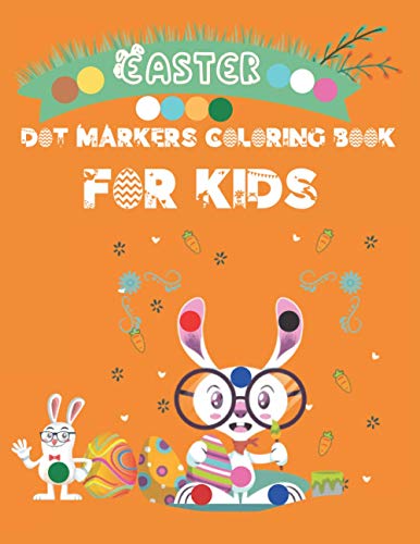 Easter Dot Markers Coloring Book For Kids: Dot Markers With Activity ...