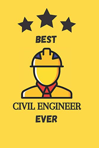 Best Civil Engineer Ever: Blank Lined Notebook, Journal , Thank You ...