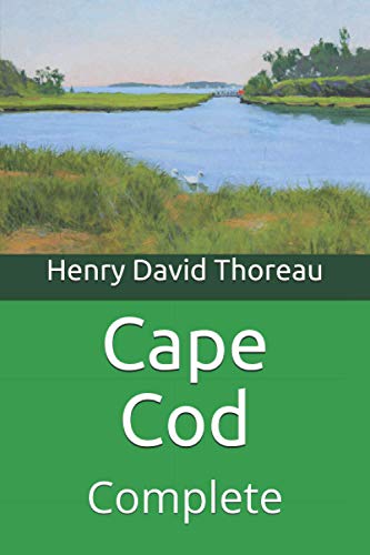 Cape Cod: Complete by Henry David Thoreau | Goodreads