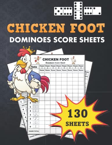 Chicken Foot Dominoes Score Pads: 130 Chicken Foot Score Sheets ...