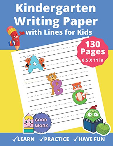 Kindergarten Writing Paper with Lines for Kids: Handwriting Practice ...
