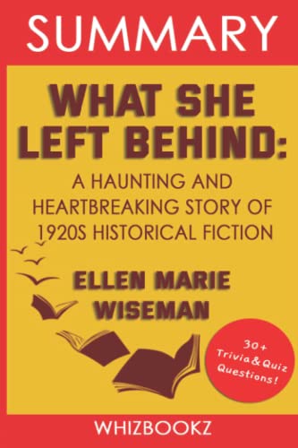 Summary to What She Left Behind: A Haunting and Heartbreaking Story of ...