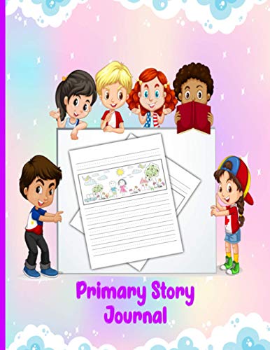 Primary Story Journal: Early Creative Story Book for Kids. Learn To ...