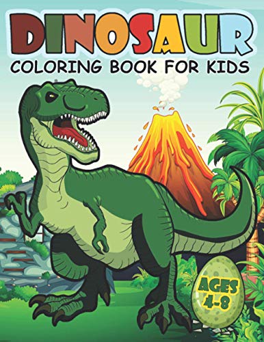 Dinosaur Coloring Book For Kids Ages 4-8: A Big Dinosaur Coloring Book ...