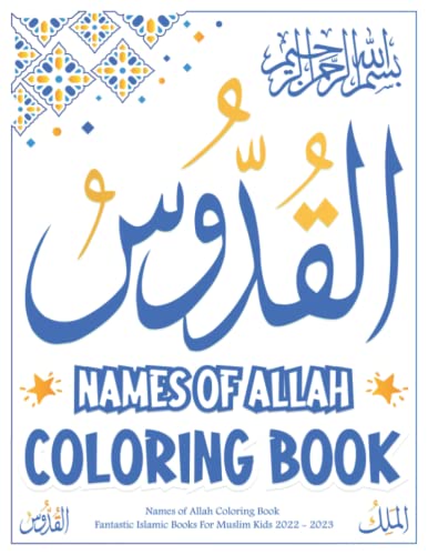 99 Great Names Of Allah Coloring Book Meaning And Explanation 