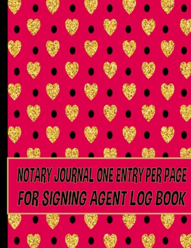Notary Journal One Entry Per Page For Signing Agent Log Book: Notary ...