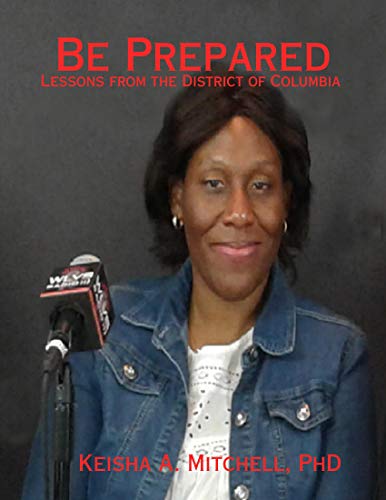 Be Prepared: Lessons from the District of Columbia by Keisha A ...