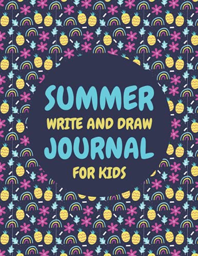 Summer Write And Draw Journal For Kids: Drawing And Writing Summer ...