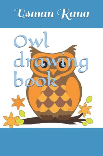 Owl drawing book by Usman Khan Rana | Goodreads