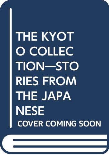 The Kyoto Collection: Stories from the Japanese by Tomoyoshi Genkawa ...