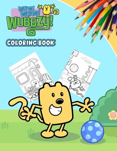 Wow! Wow! Wubbzy! Coloring Book: A Fabulous Coloring Book For Fans of ...
