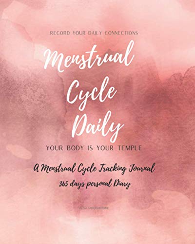 Menstrual Cycle Daily Journal: 365 Days Personal Diary by Alisa ...