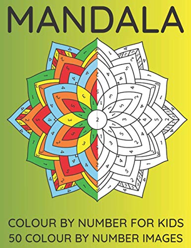 Mandala Colour by Numbers for Kids 50 Colour By Number Images ...