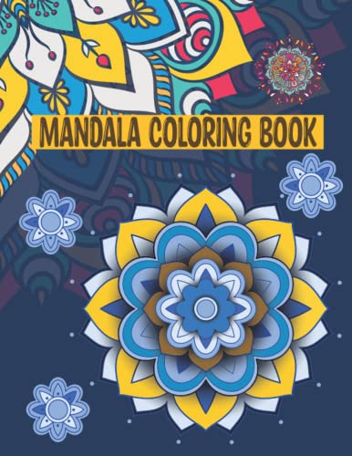 MANDALA COLORING BOOK: Mandala Coloring Books for Men and Women ...
