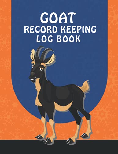 Goat Record Keeping Log Book: Farm Management Organizer & Planner, Goat ...