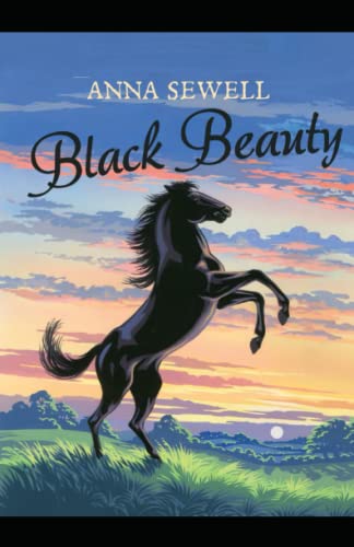 Black Beauty by Anna Sewell :Illustrated Edition by Anna Sewell | Goodreads