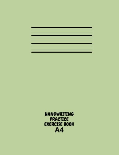 Four Lines Handwriting Practice Exercise Book For Kids A4: Practice ...