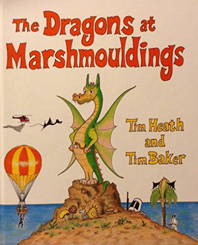 The Dragons at Marshmouldings by Tim Heath | Goodreads