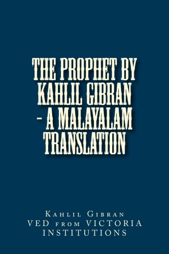 The Prophet by Kahlil Gibran - A Malayalam translation by Kahlil Gibran ...