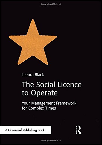The Social Licence to Operate: Your Management Framework for Complex ...