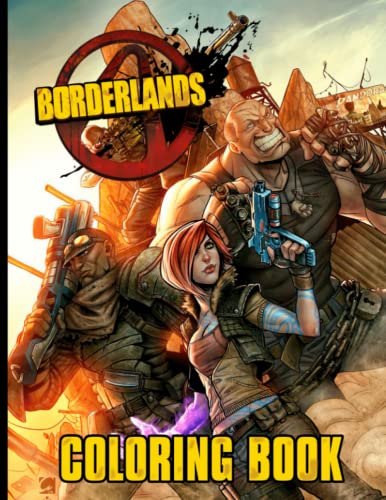 Borderlands Coloring Book: Extreme Original Fantastic Books For Adults ...