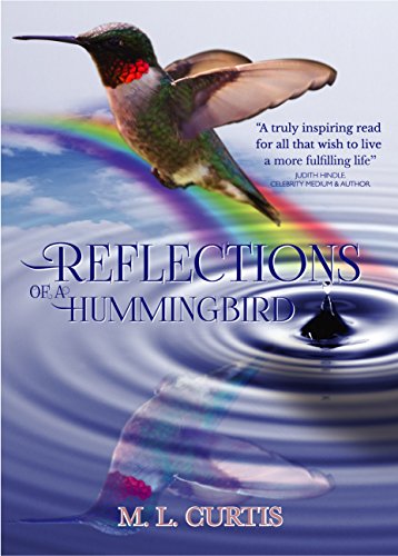 Reflections Of A Hummingbird by M L Curtis | Goodreads