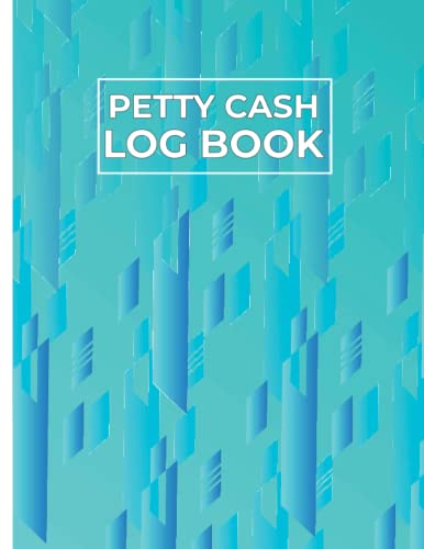 Petty Cash Log Book: Financial Record Keeping Notebook for Small ...