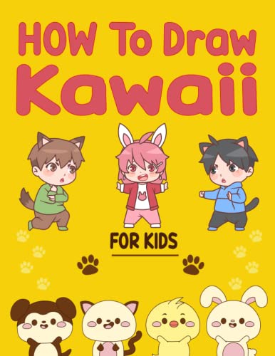 How to Draw Kawaii For Kids: A Book About Learning How to Draw Super ...
