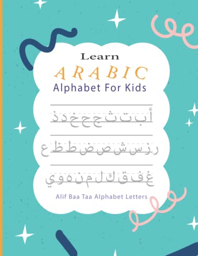Learn Arabic Alphabet For Kids Alif Baa Taa Alphabet Letters: Arabic ...