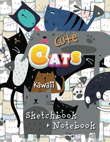 Cute Cats Kawaii. Sketchbook + Notebook.: 118 Pages, 8.5" x 11" Left ...