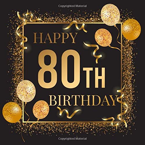 Happy 80th Birthday: Birthday Party Guest Book For Visitors Family and ...