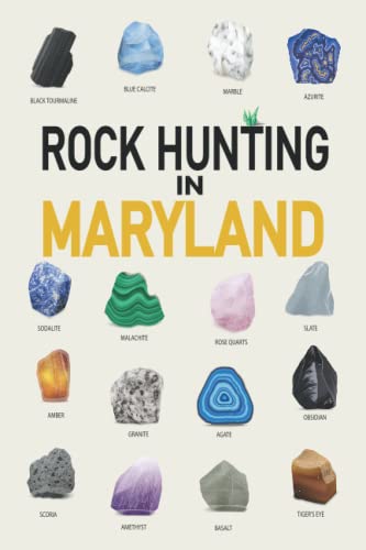 Rock Hunting in Maryland: A Practical Rock & Mineral Gathering Log Book ...
