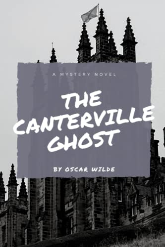 The Canterville Ghost: with illustration by Oscar Wilde | Goodreads