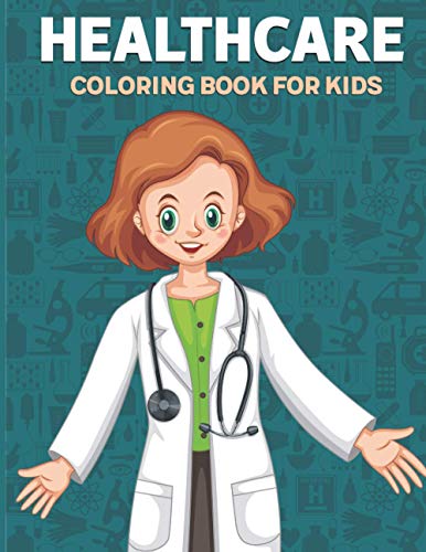 Healthcare Coloring Book for kids: Science Student color pages and ...