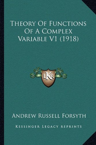 Theory Of Functions Of A Complex Variable V1 by Andrew Russell Forsyth | Goodreads