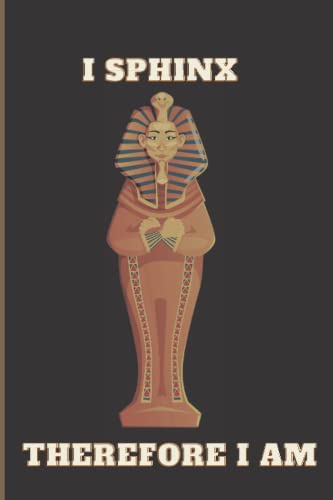 I Sphinx Therefore I Am: Funny Egyptian Sphinx Pun Blank Composition ...