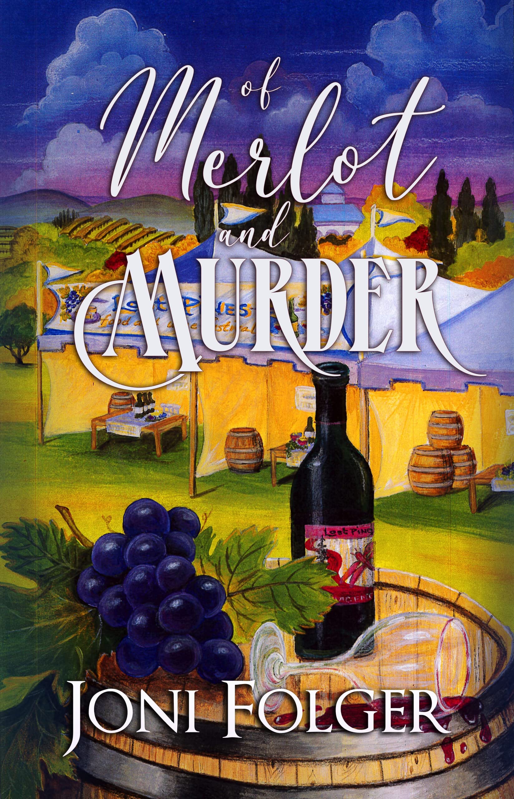 Of Merlot and Murder by Joni Folger | Goodreads