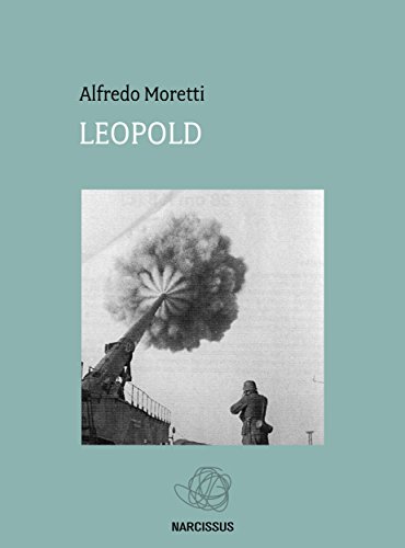 Leopold (Italian Edition) by Alfredo Moretti | Goodreads