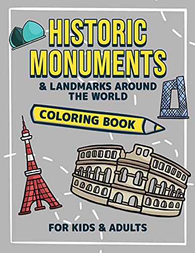 Historic Monuments and Landmarks Around the World: Coloring Book for ...