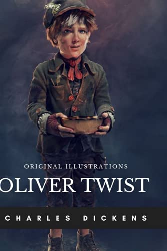 OLIVER TWIST: Original Illustrations - By CHARLES DICKENS by Charles Dickens | Goodreads