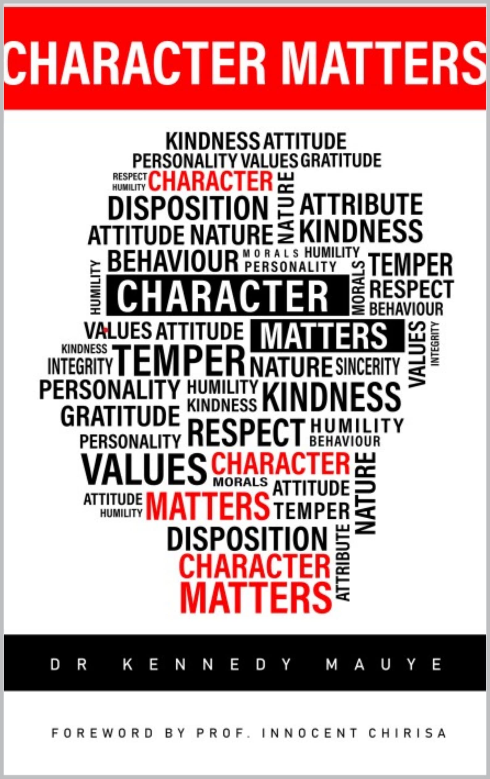 Character Matters by Kennedy Mauye | Goodreads