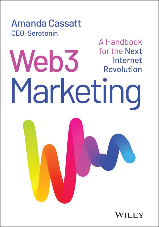 Web3 Marketing: A Handbook for the Next Internet Revolution by Amanda ...