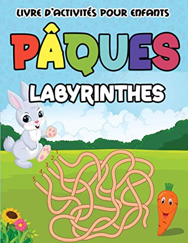 Labyrinthes: Labyrinthes de Pâques amusants et stimulants pour les ...