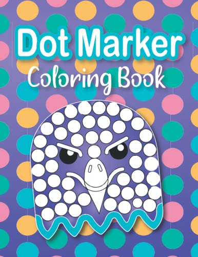 Dot Marker Coloring Book: Animals Dot Marker Coloring Book For Kids ...