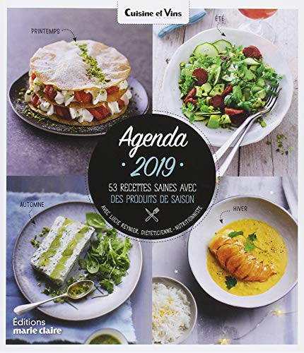 Agenda cuisine et vins 2019: 53 recettes saines avec des produits de ...