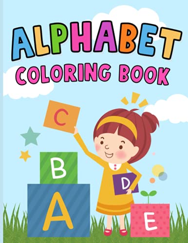 Alphabet Coloring Book: For Toddlers 1-3 (Letter Tracing, Recognition ...