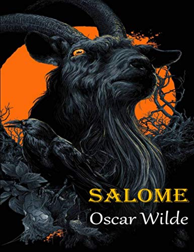 SALOMÉ: (Annotated Edition) by Oscar Wilde | Goodreads