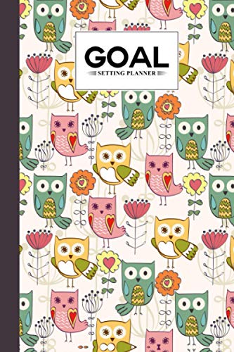 Goal Setting Planner: Owl and Flowers Goal Setting Planner, Daily Goal ...