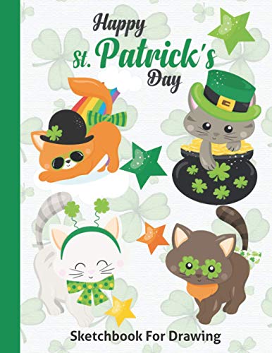 Sketchbook For Drawing: Happy St. Patrick's Day Gifts - Cute Children ...
