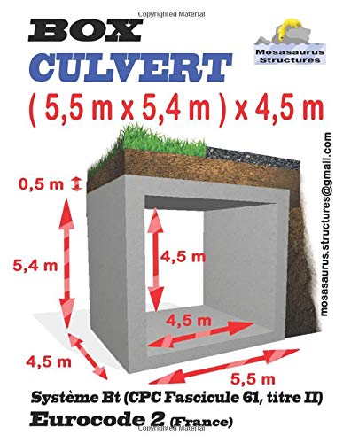 BOX CULVERT ( 5,5 m x 5,4 m ) x 4,5 m: Eurocode 2, Système Bt (CPC ...